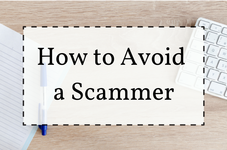 How to Avoid a Scammer – Erynn Crittenden