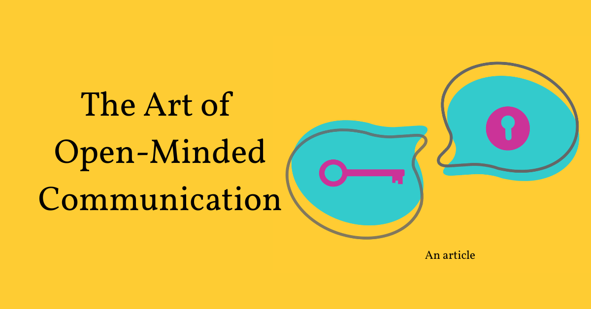 The Art of Open Minded Communication – Erynn Crittenden