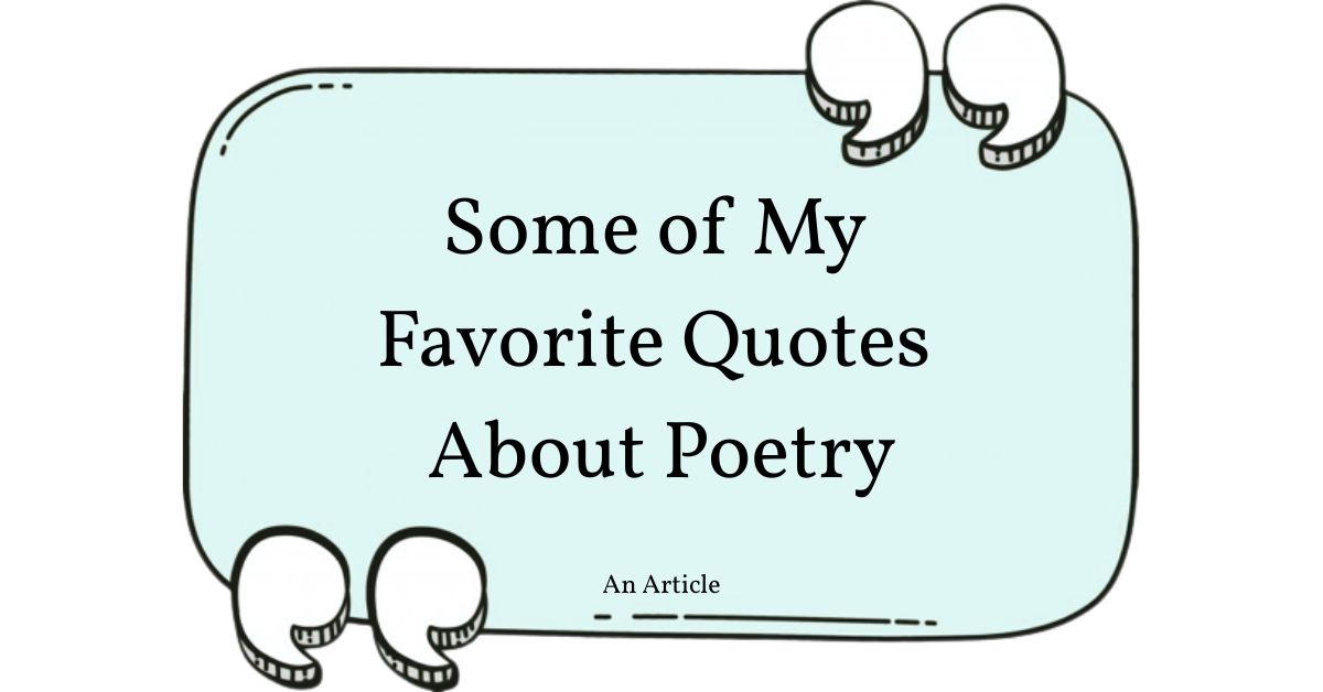 Some of My Favorite Quotes about Poetry – Erynn Crittenden
